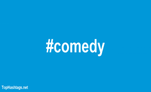 The Ultimate Guide to Comedy Hashtags: How to Boost Your Humor Online ...
